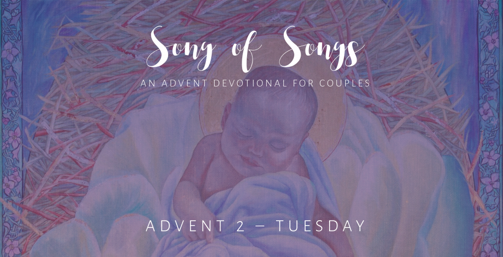 Song of Songs Advent Devotion for Couples – Advent 2 Tuesday ~ Bread ...